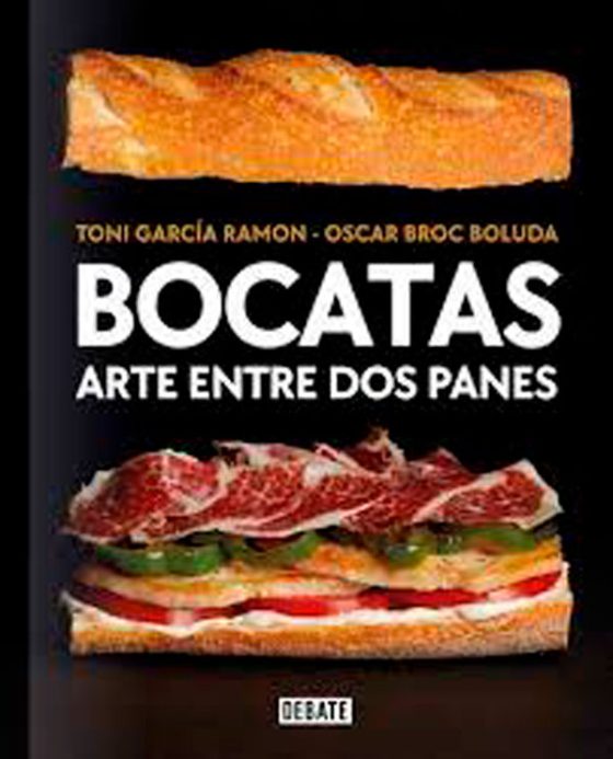 Bocatas, arte entre dos panes, un libro imprescindible en tu biblioteca ...